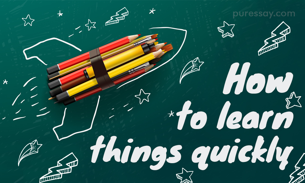 How To Learn New Things Quickly Blogs Nehal Abubakar